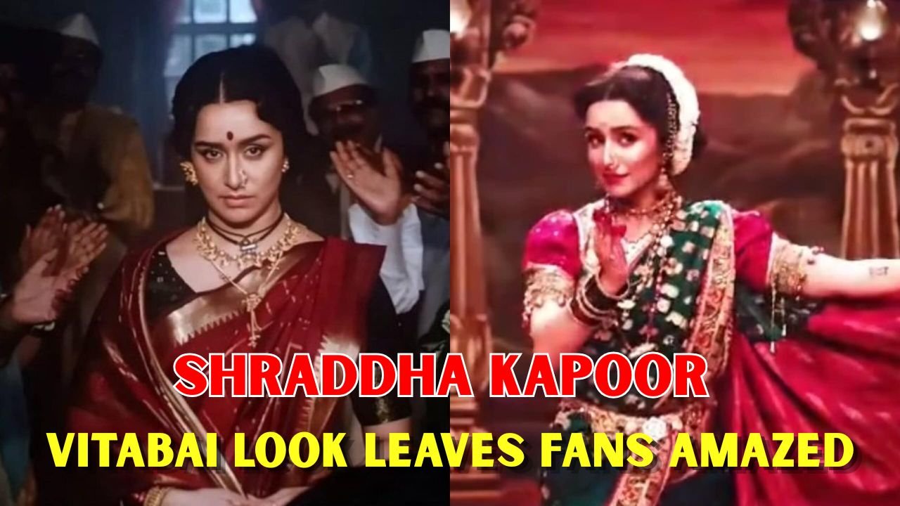 Shraddha Kapoor's New Look as Vitabai Wins Hearts, Fans React to ...
